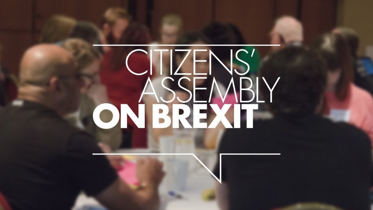 The Citizens’ Assembly on Brexit (I): design and purpose – UCL EUROPE Blog